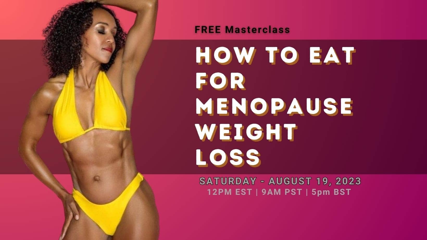 Free Masterclass: Eat for Menopause Weight Loss - Body by Bikini